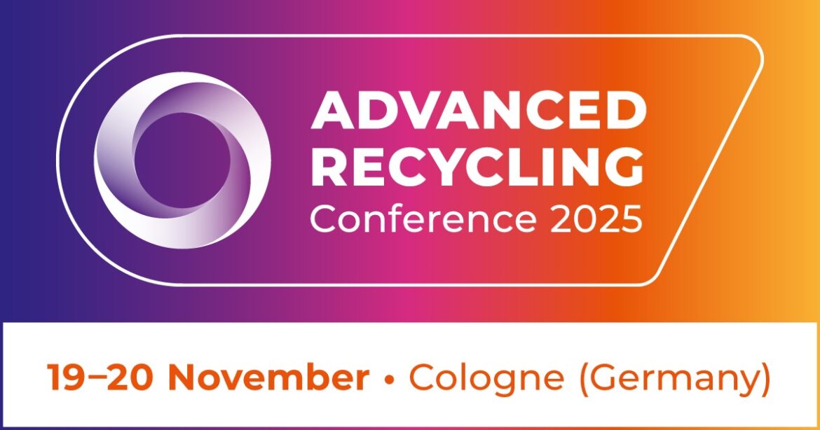 Advanced Recycling Conference zeigt Technologietrends - RECYCLING magazin